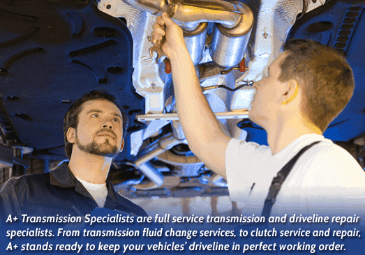 Transmission Replacement Austin | A+ Transmission Specialists